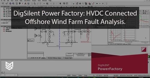 DIgSILENT PowerFactory | HVDC Connected Offshore Wind Farm Fault Analysis | by Surajyadav | Medium