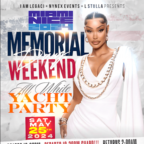 MIAMI NICE 2024 MEMORIAL DAY WEEKEND ANNUAL ALL WHITE YACHT PARTY - Harry Ajax - Medium
