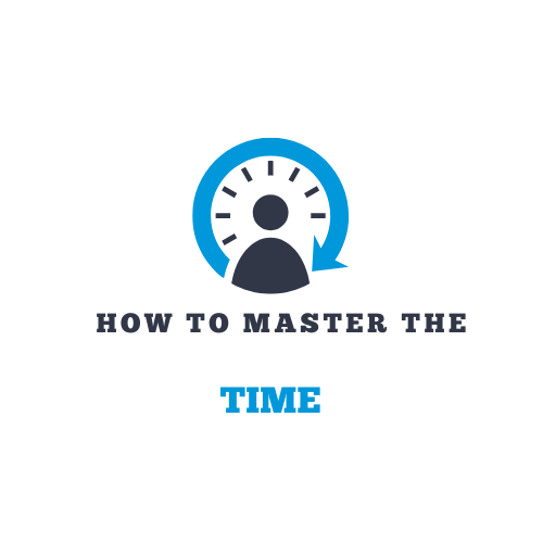 How To Master The Time. Start your day by tackling the most… | by Huma ...