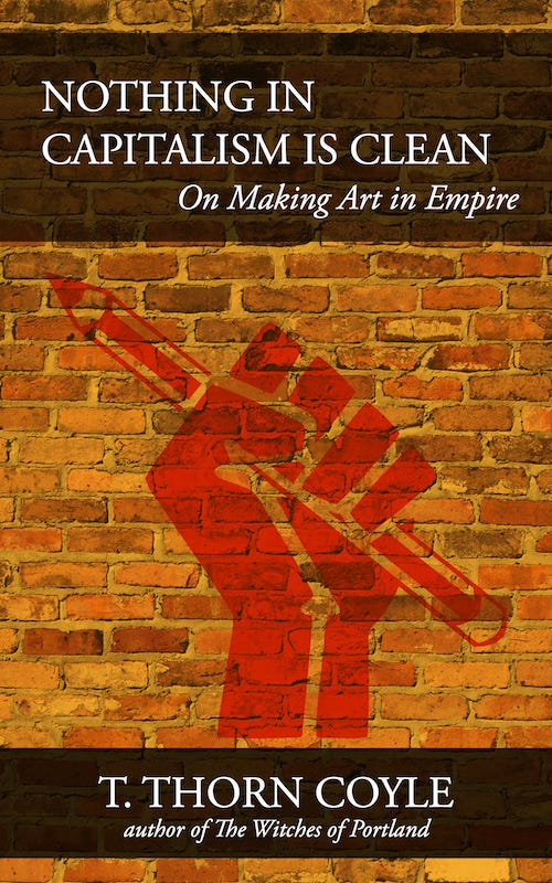 Nothing in Capitalism is Clean. On Making Art in Empire | by T. Thorn ...