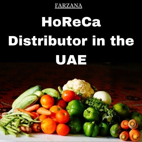 HoReCa supplier in UAE. In the UAE, Farzana has become the… | by ...