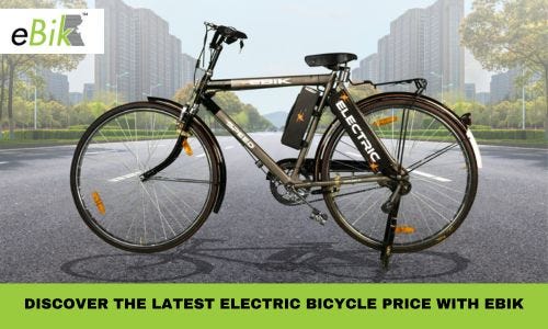 EBIK: ELECTRIC BICYCLE PRICE GUIDE - Yadav Gupta - Medium