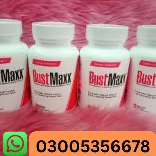 BustMaxx Capsules in Pakistan * 0300=5356678 * Most delight & safe ...