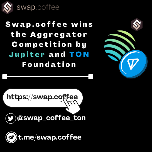 Swap.coffee wins the Aggregator Competition by Jupiter and TON Foundation | by Donald Miller ...