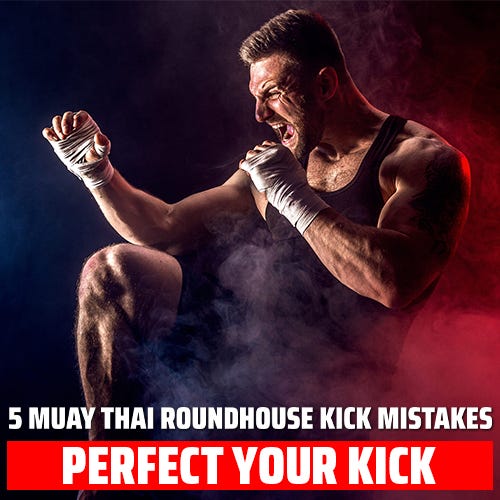 5 Muay Thai Roundhouse kick mistakes: Perfect your kick - Punchboxing ...