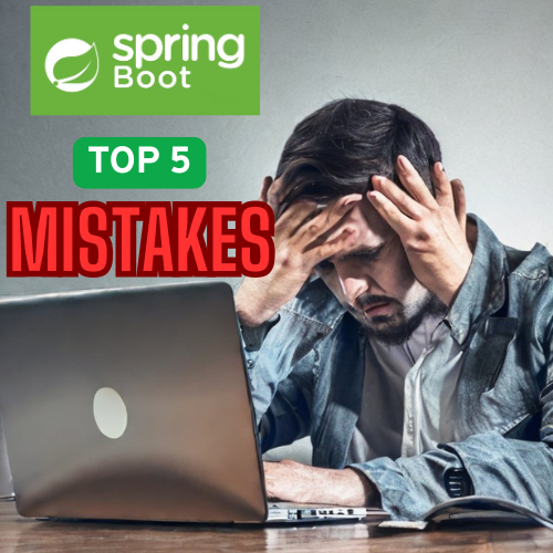Don’t Repeat These 5 Costly Spring Boot Mistakes I Made for Years😞 | by Prince Bharti ...