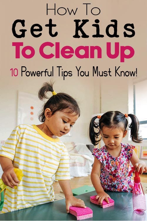 Struggling to get your kids to clean up? Check out these 10 powerful ...