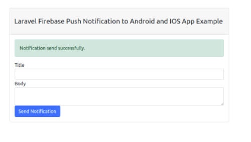 Laravel with Packages | Laravel Firebase Push Notification to Android and IOS App Example | by ...