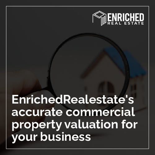 EnrichedRealestate’s accurate commercial property valuation for your ...