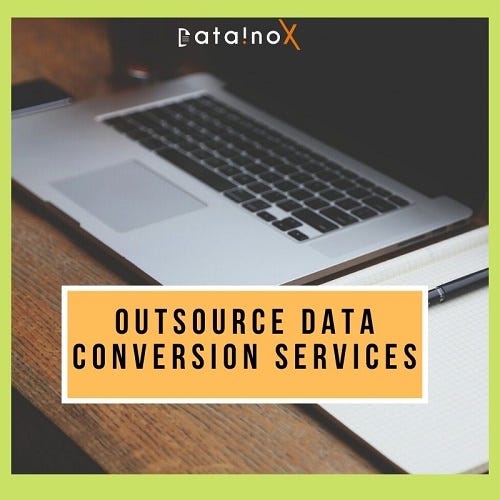 Top 5 Benefits of Outsourcing Data Conversion | by Datainox Services ...