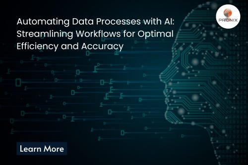 Automating Data Processes with AI: Streamlining Workflows for Optimal ...