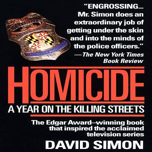 "Homicide: A Year on the Killing Streets" is a non-fiction book written ...