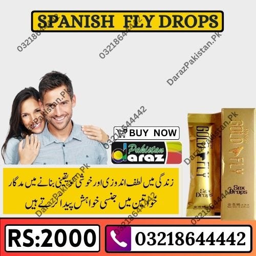 Spanish Fly Drops Price in Pakistan | Buy Now 03218644442 | by Or | May ...