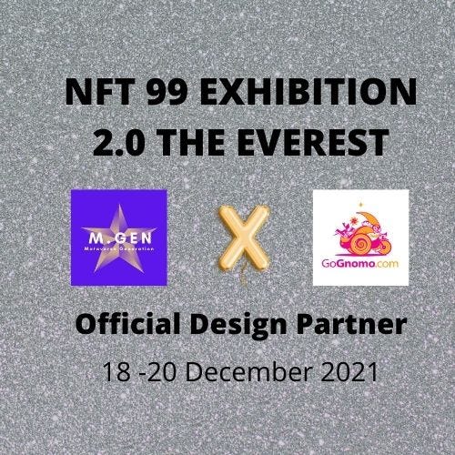 NFT 99 EXHIBITION 2.0 THE EVEREST OFFICIAL DESIGN PARTNER -GO GNOMO - BK HAN - Medium
