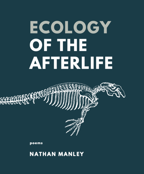 An Ecosystem of Ghosts: A Review of Nathan Manley’s “Ecology of the ...
