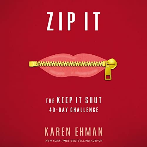 AUDIBLE BOOK REVIEW : Zip It! The Keep It Shut 40-Day Challenge | by ...