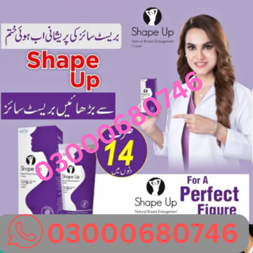 Shape Up cream (Breast Enlargement Cream Price in Lahore 03000680746 ...