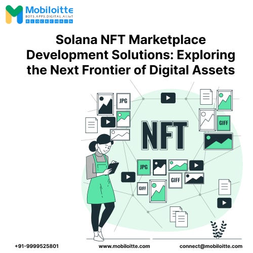 Solana NFT Marketplace Development Solutions: Exploring the Next Frontier of Digital Assets | by ...
