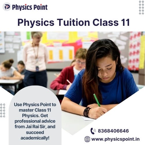 Physics Tuition Class 11 - Physics Point - Medium