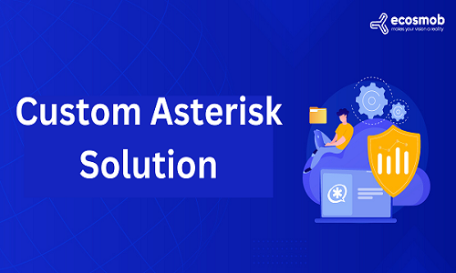 Call Ecosmob for Custom Asterisk Solution - Ecosmob Technologies - Medium