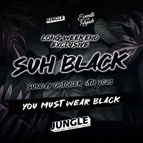 SUH BLACK “YOU MUST WEAR BLACK” // LONG WEEKEND SUNDAY INSIDE JUNGLE - Harry Ajax - Medium