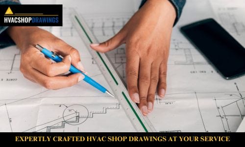 EXPERTLY CRAFTED HVAC SHOP DRAWINGS AT YOUR SERVICE - Duct Shop ...
