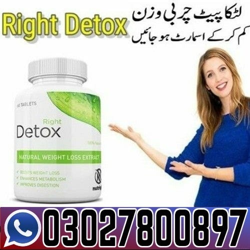 Right Detox Tablets in Pakistan | O3O27800897 | Cash on Delivery ...
