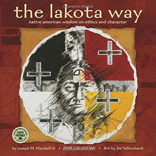 [R.E.A.D] The Lakota Way 2018 Calendar: Native American Wisdom on ...