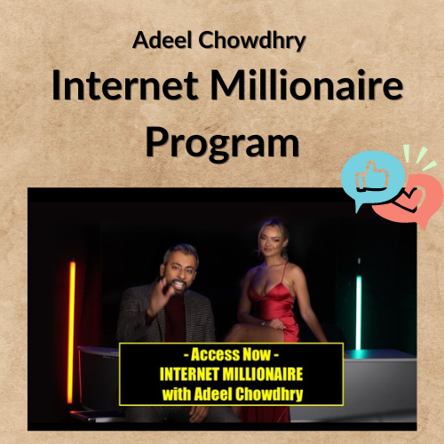 [CoursesBetter.com] Adeel Chowdhry — Internet Millionaire Program | by Huhulyly | Feb, 2024 | Medium