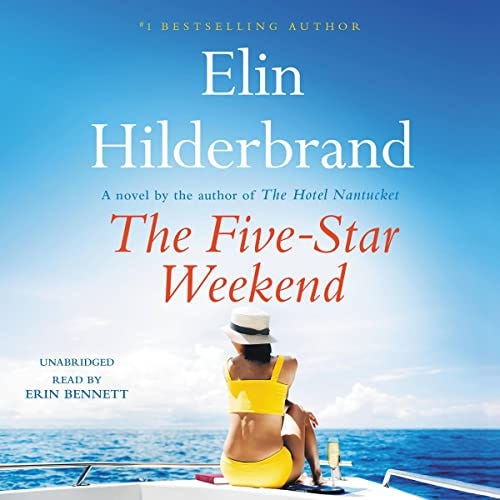 The Five-Star Weekend. By: Elin Hilderbrand | by Matthew Cooper | Medium