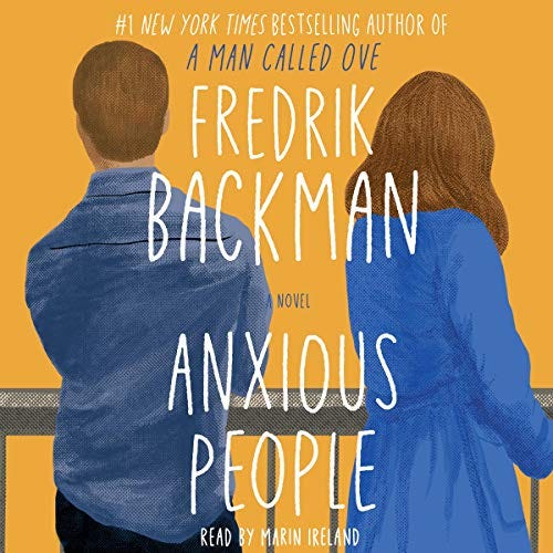 Everything must happen to you. I just read Anxious People by Fredrick ...