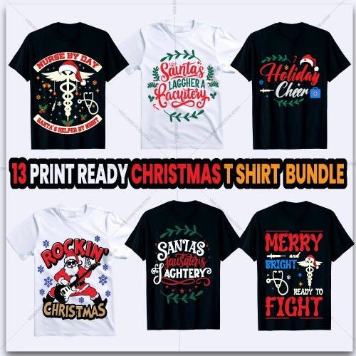 Print-Ready Christmas T-Shirt 13 Bundle Collection Vist > Christmas ...