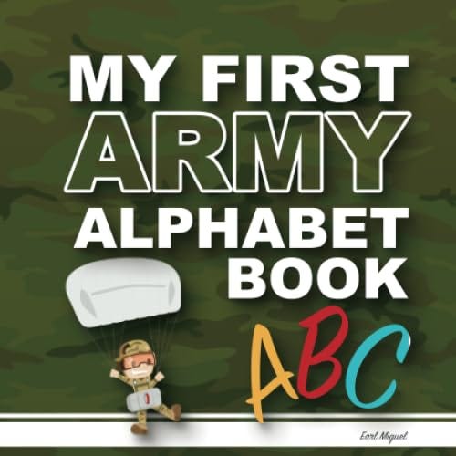 [DOWNLOAD] My First Army Book: (Alphabet Book, Baby Book, Children’s ...