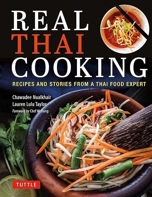 download Real Thai Cooking: Recipes and Stories from a Thai Food Expert ...