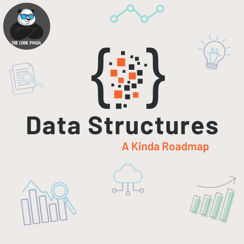 Do you want to feel Data Structures?: A Kinda Roadmap | by The Code ...