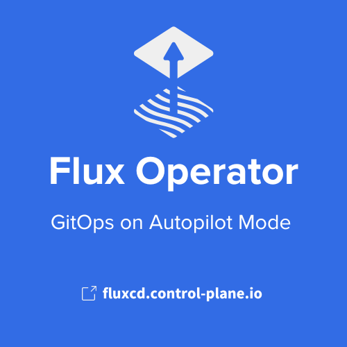 Introducing The Flux Operator Gitops On Autopilot Mode By Stefan