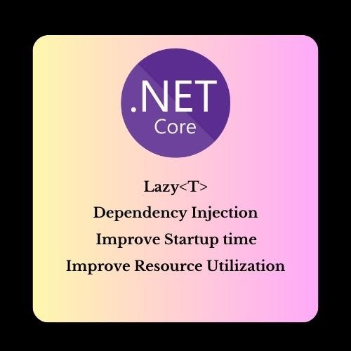 Lazy in Dependency Injection with C# .Net Core | by Jayeshtambe | Medium