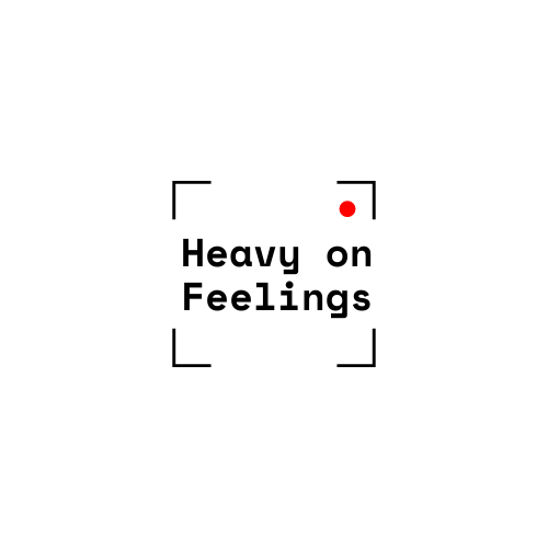 Heavy On Feelings