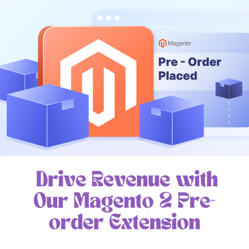 Magento 2 Pre-order | Magento 2 Pre-order Extension | Pre Order Extension | Free Pre Order ...
