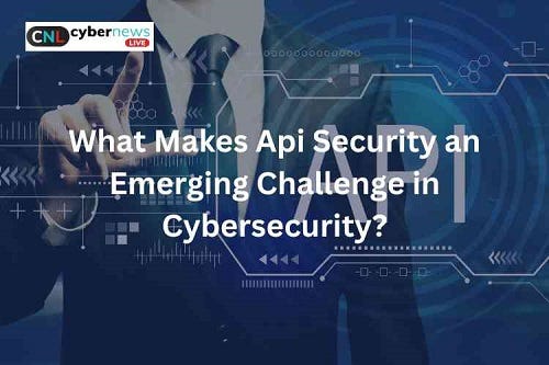 What makes API security an emerging challenge in cybersecurity? | by ...