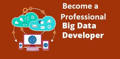 Become a Professional Big Data Developer in 2020 | by siva prasad | Medium