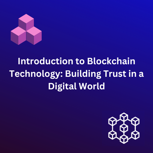 How Blockchain Technology Is Building Trust in Digital World? | by ...
