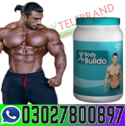 Body Buildo Powder In Pakistan 03027800897 ) bist price | by ...