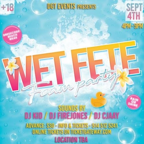 WET FETE — foam party - Michelle Newyork - Medium