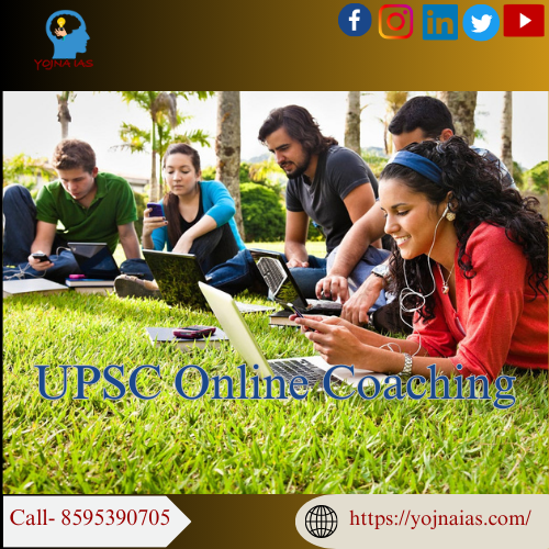 Excelling In UPSC: Unveiling The Best Online Coaching By Yojna IAS In ...