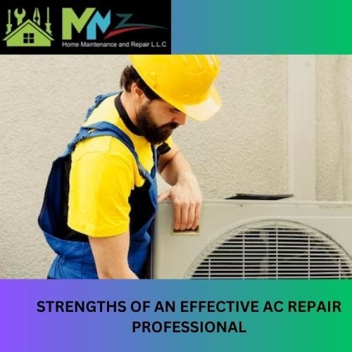 STRENGTHS OF AN EFFECTIVE AC REPAIR PROFESSIONAL - emergency technical ...