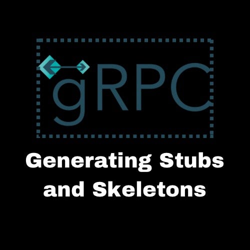 gRPC Stubs and Skeletons. Grpc | by Alrazak | Medium