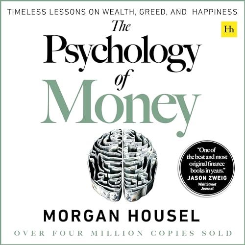 Summary of “The Psychology of Money”-Timeless Lessons on Wealth, Greed ...