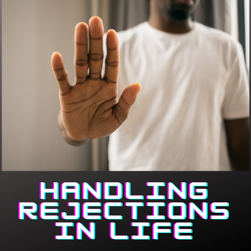 My Ways of Handling Rejections in Life | by Ishita chakravarty | Aug ...