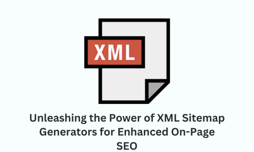 Unleashing the Power of XML Sitemaps: Your Ultimate Guide | by ...